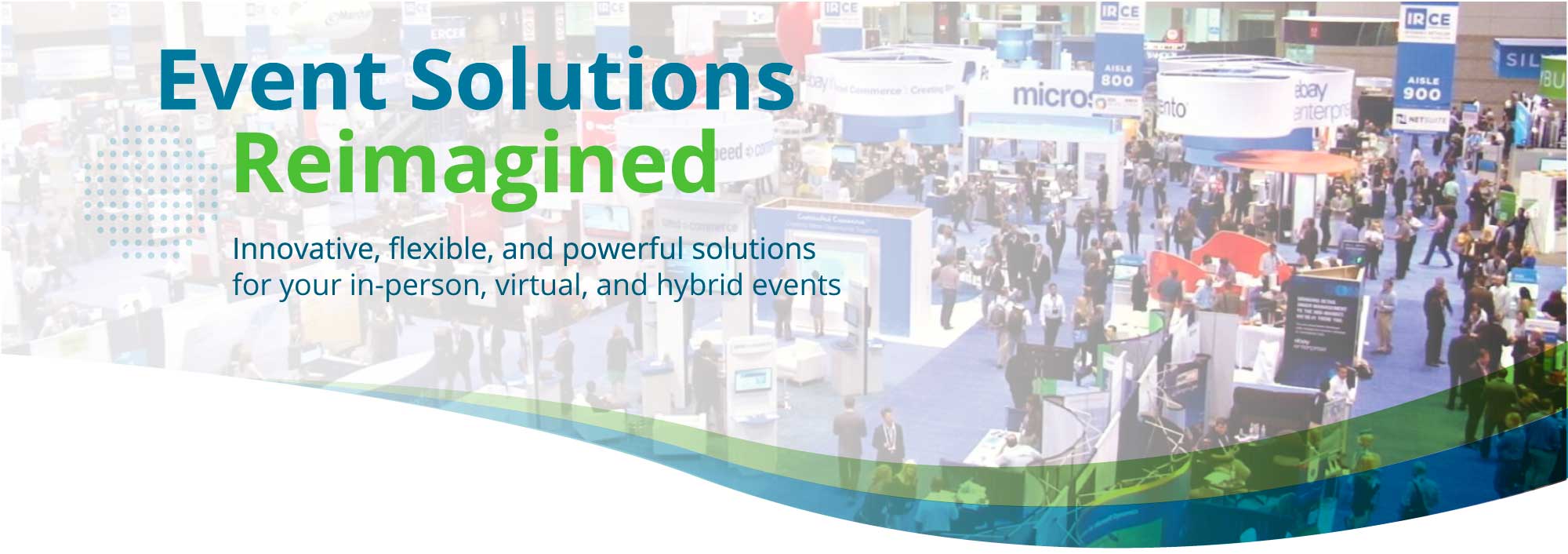 Innovative Solutions for In-Person, Virtual, and Hybrid Events